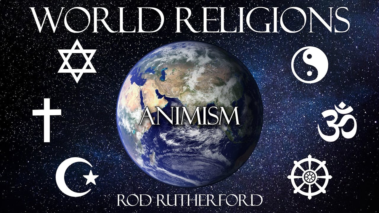 13. Animism | World Religions - WVBS