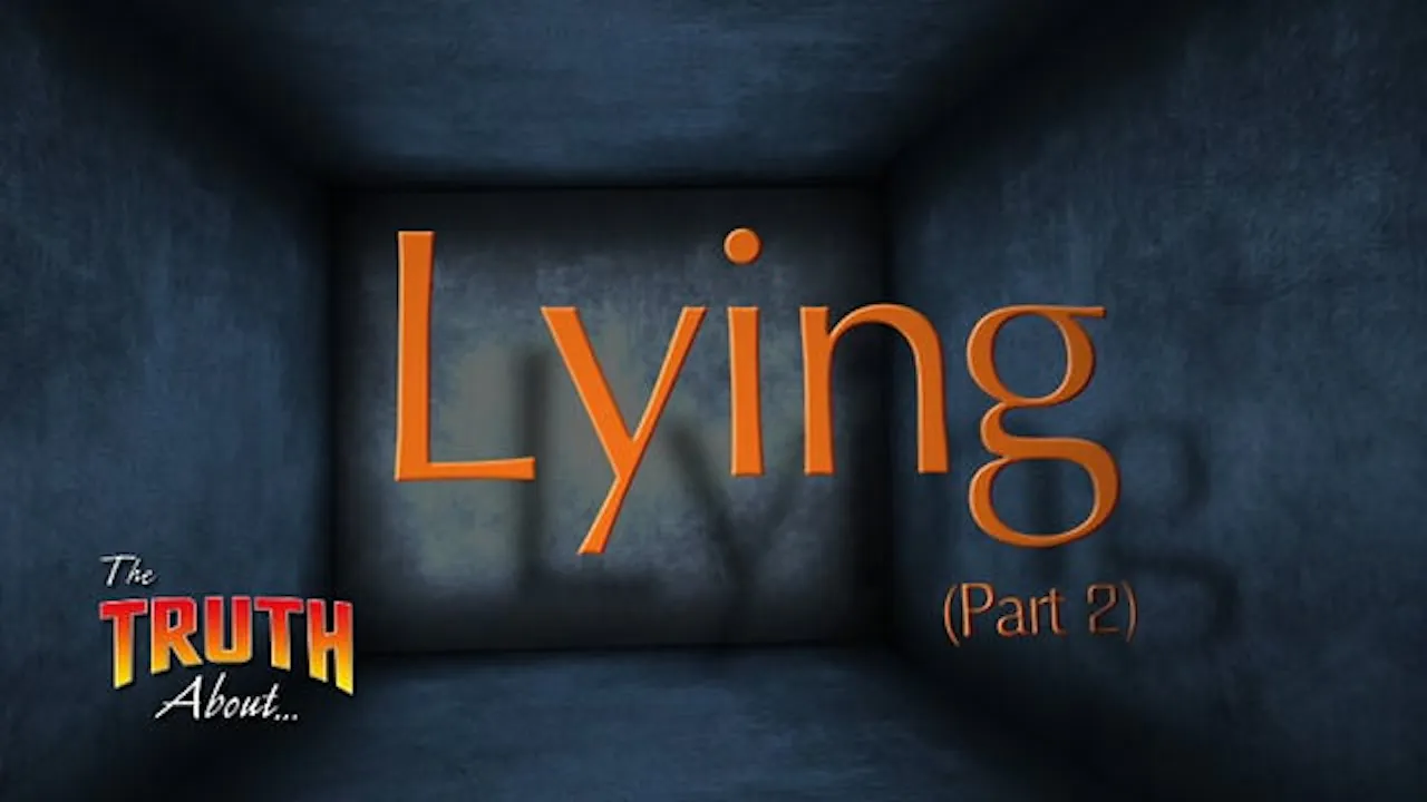 The Truth About... Lying (Part 2) - WVBS