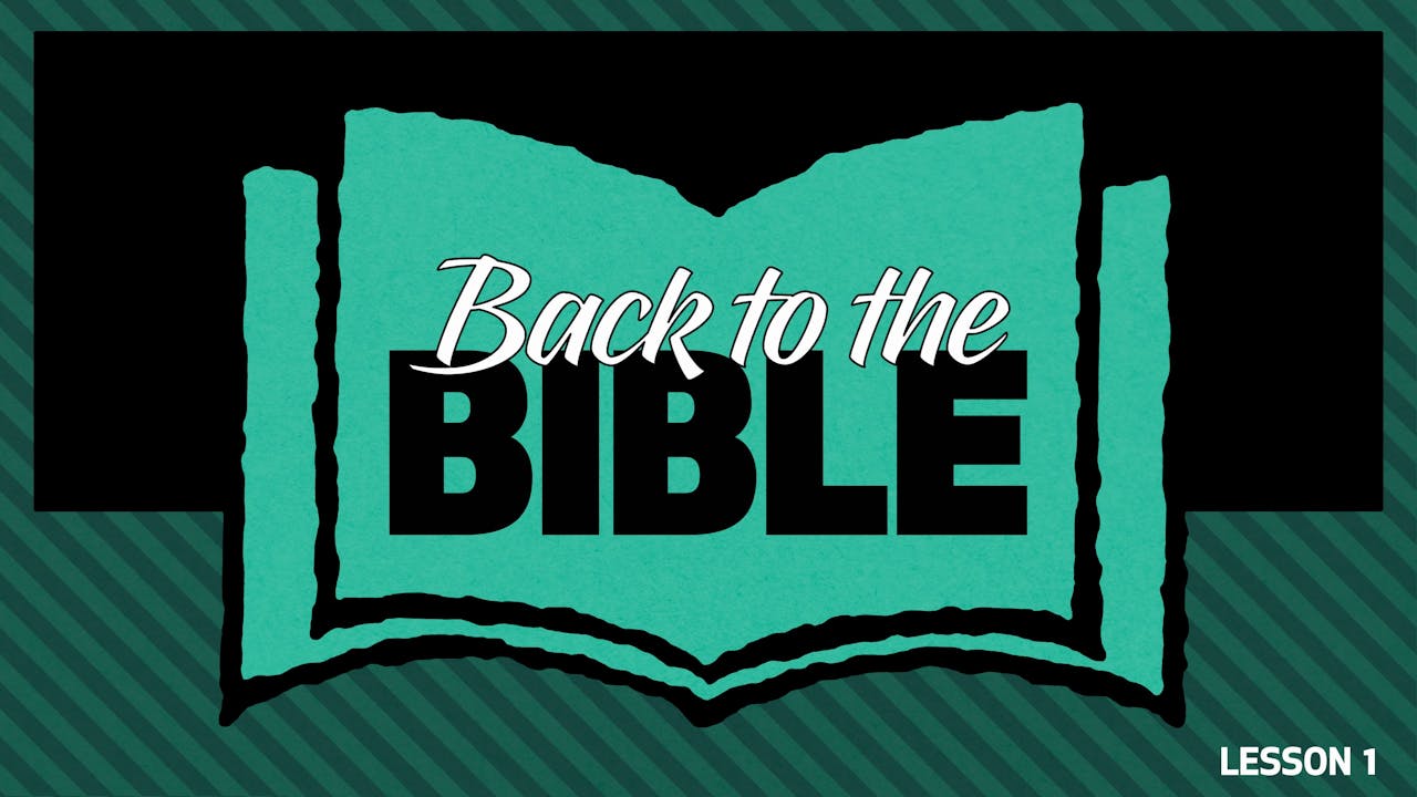 Lesson 1: Our Authority in Religion | Back to the Bible - WVBS