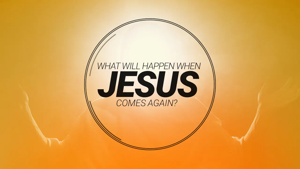 What Will Happen When Jesus Comes Again? | Understanding Jesus - WVBS