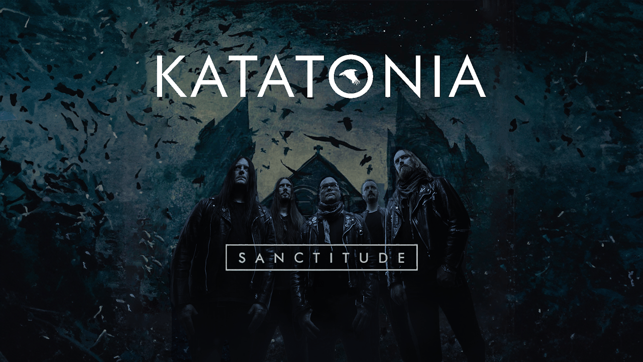 Sanctitude - Beyond The Chapel, The Documentary - Katatonia - THUNDERFLIX