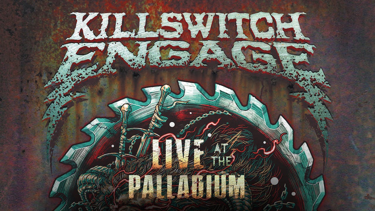 Killswitch Engage - Live at the Palladium - Killswitch Engage - THUNDERFLIX