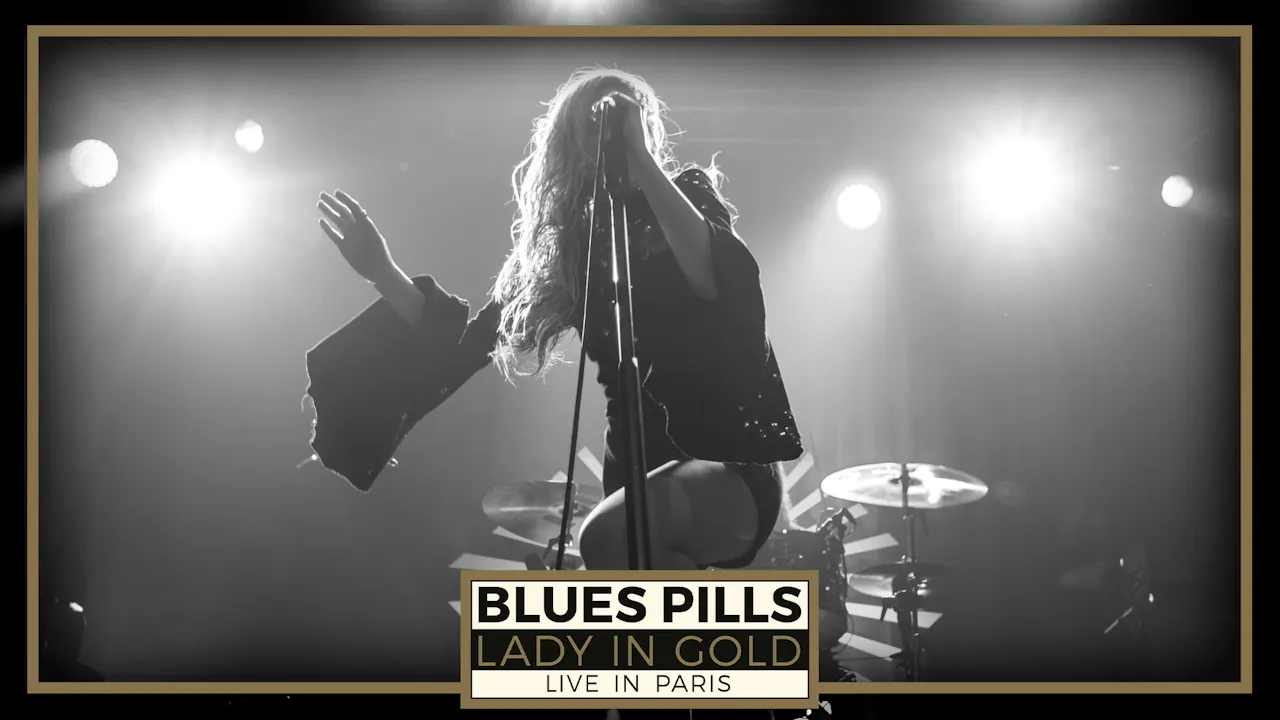 Blues Pills - Lady In Gold - Live In Paris - THUNDERFLIX