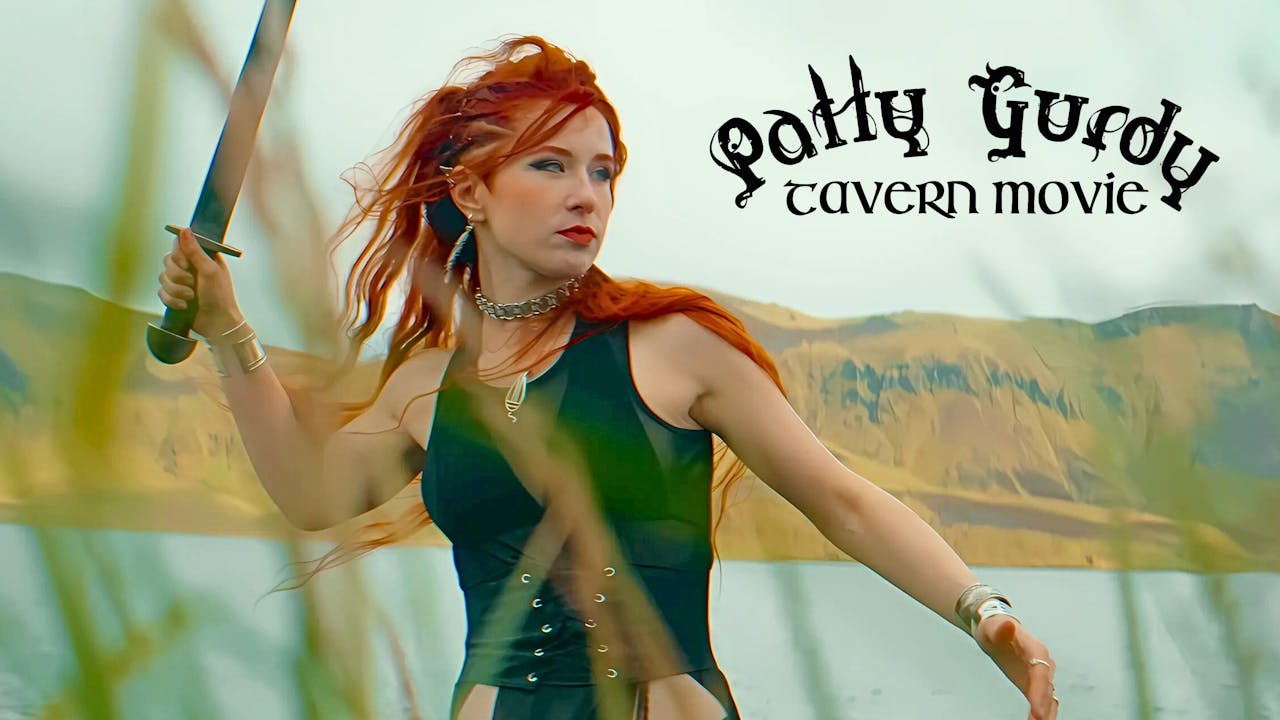 Patty Gurdy - Tavern - The Movie - Patty Gurdy - THUNDERFLIX