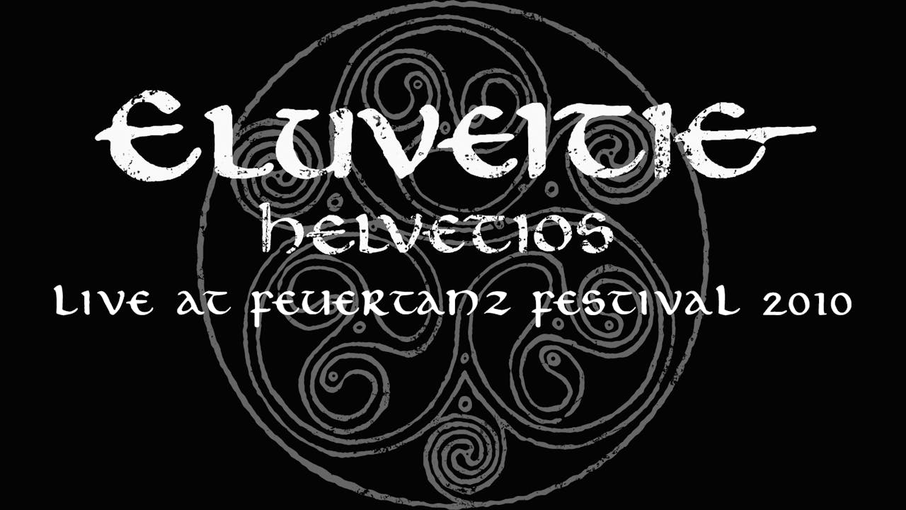 Eluveitie - Helvetios - Live At Feuertanz Festival 2010 - Eluveitie ...