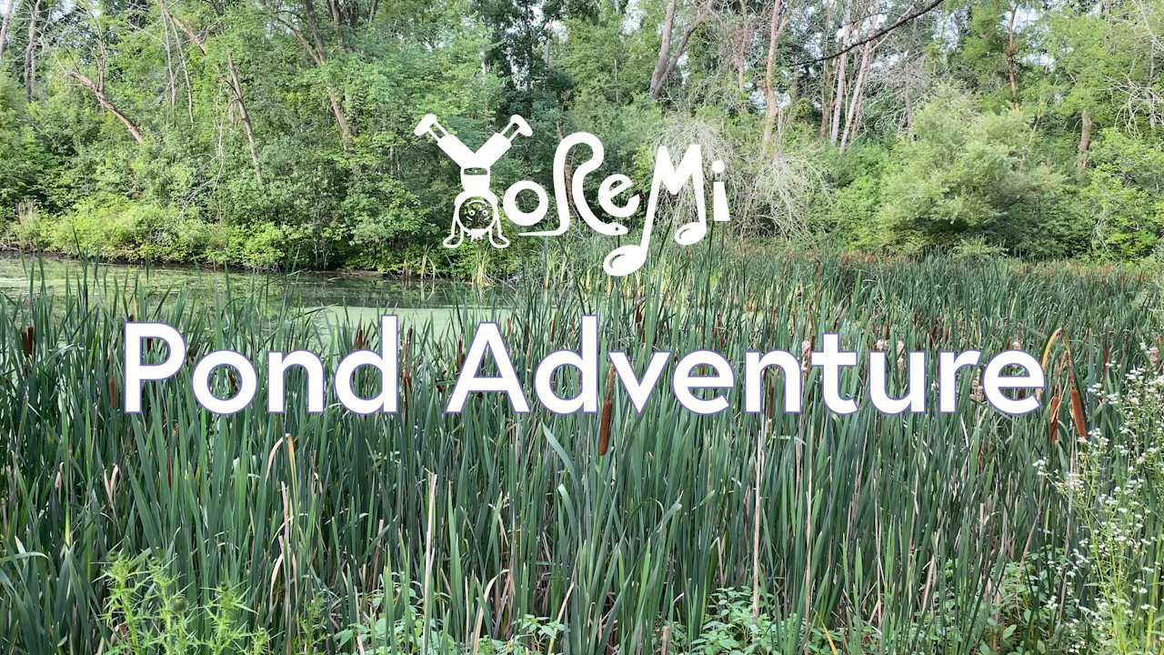 Pond Adventure - Yo Re Mi