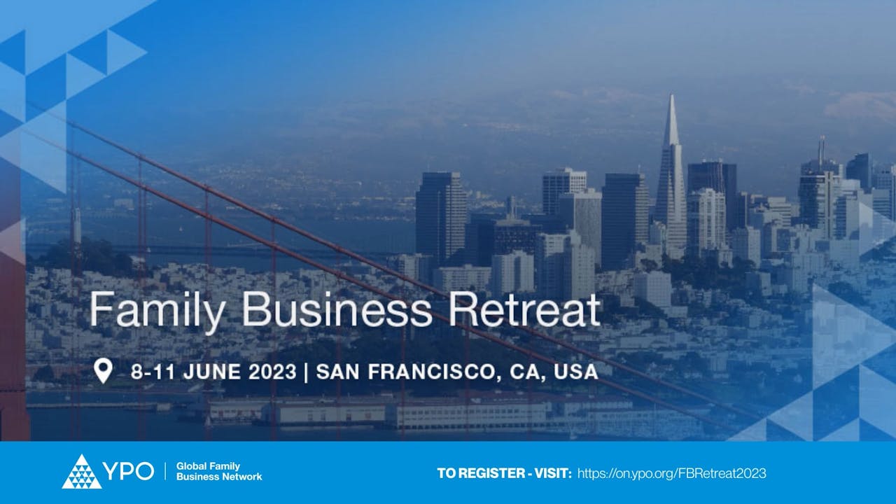 Family Business Retreat 2023 - YPO The Source