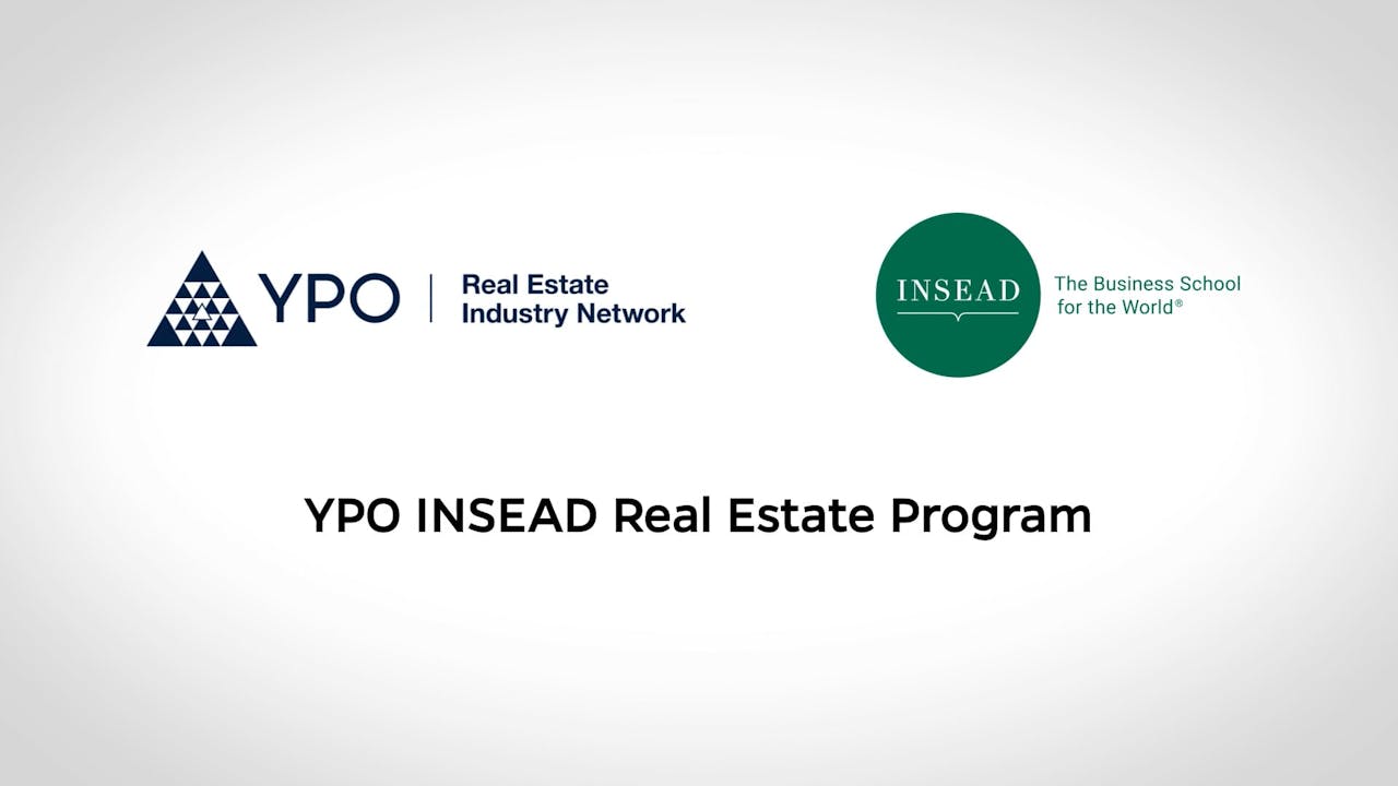 YPO INSEAD Real Estate Program - YPO The Source