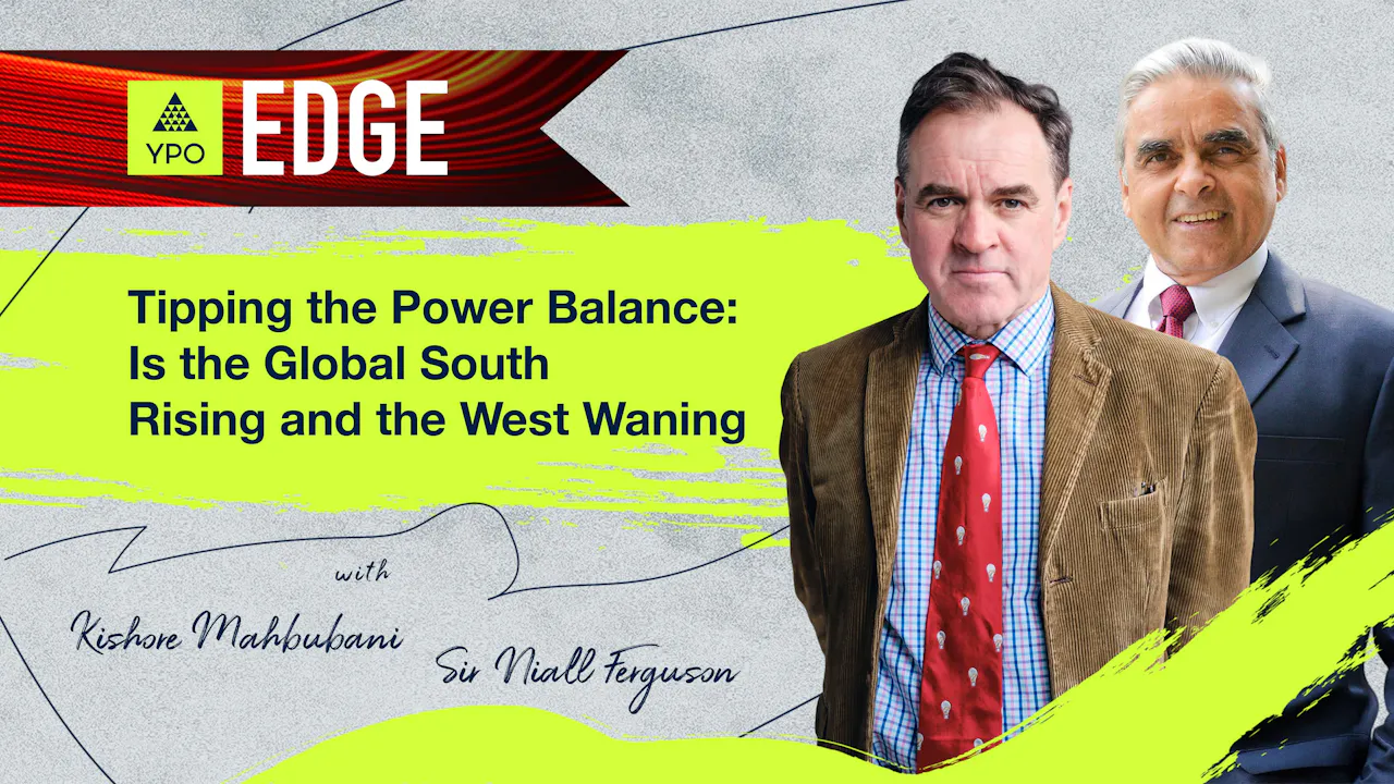 EDGE 2025 - Mahbubani, Ferguson: Tipping the Power Balance: Is the ...