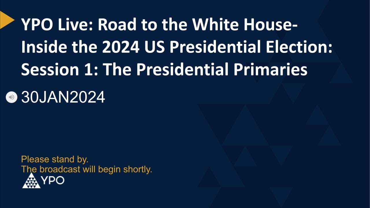 Road to the White House - Session 1: The Presidential Primaries - YPO ...