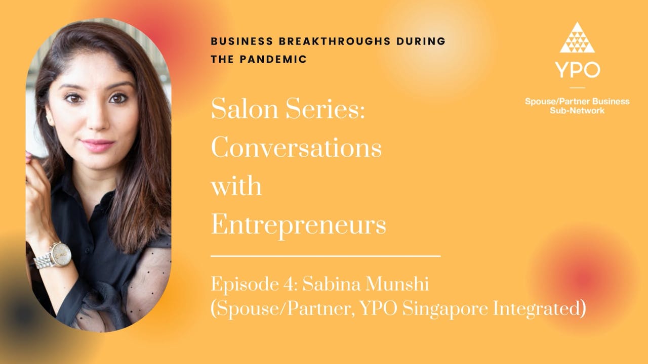 YPO Spouse/Partner Salon Series – Episode 4 – Sabina Munshi - YPO The ...