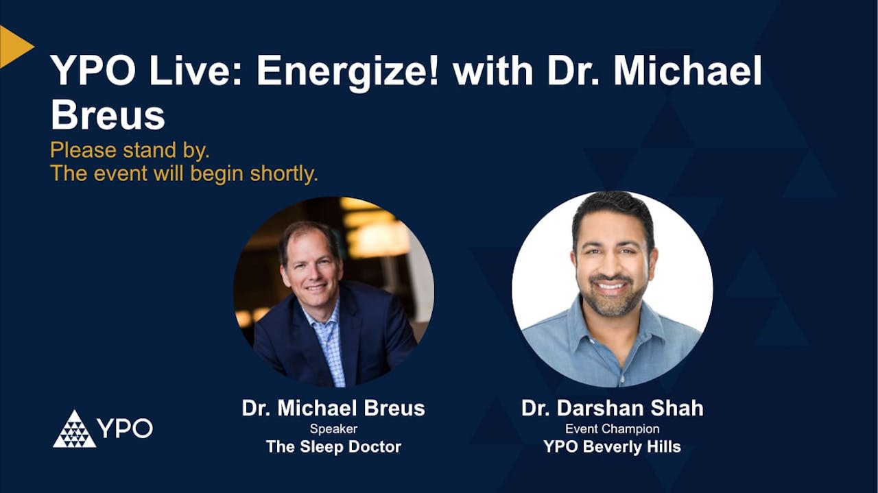 Energize! with Dr. Michael Breus 1: Introduction - YPO The Source