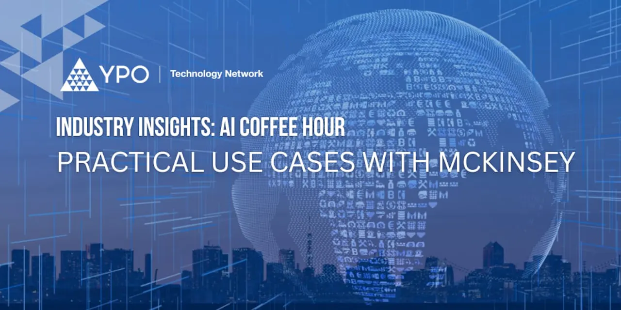 AI Coffee Hour: Practical Use Cases with McKinsey - February 2024 - YPO ...