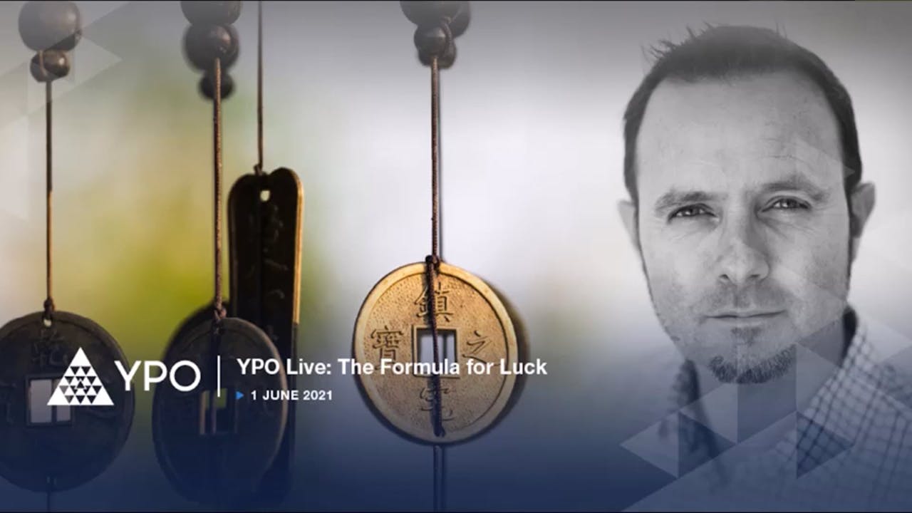 The Formula For Luck - YPO The Source