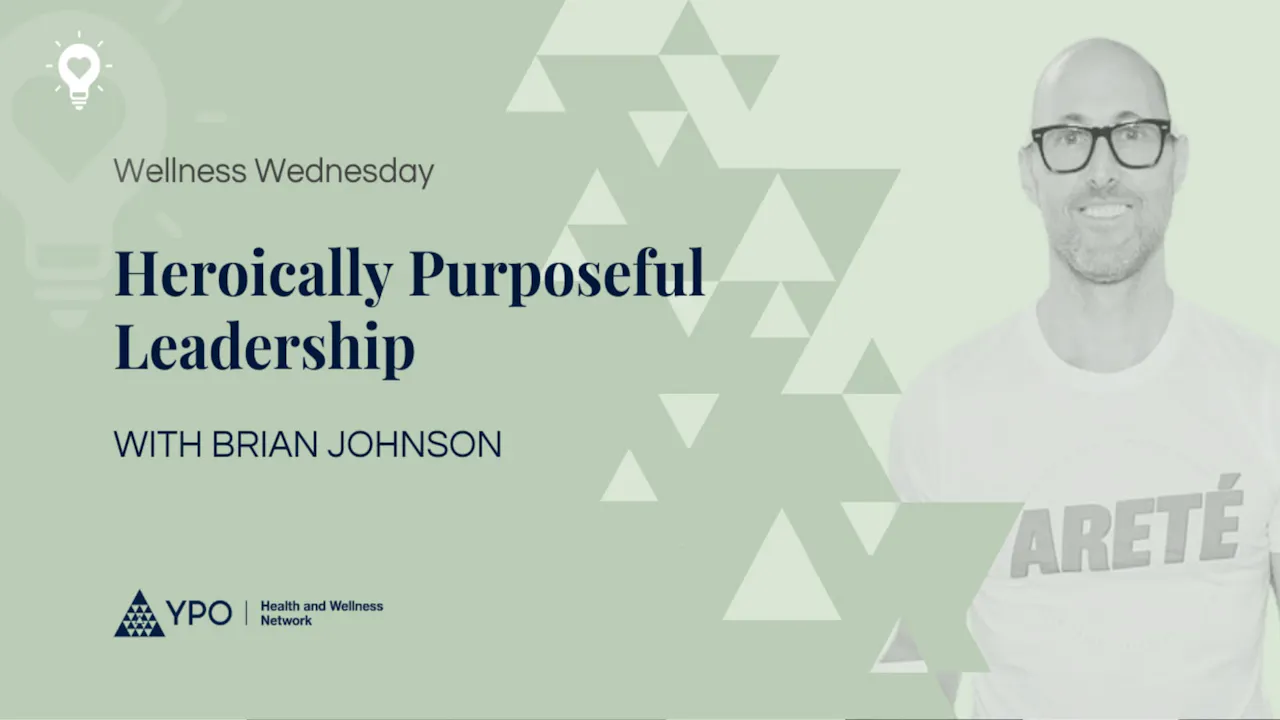 Wellness Wednesday - Heroically Purposeful Leadership with Brian ...