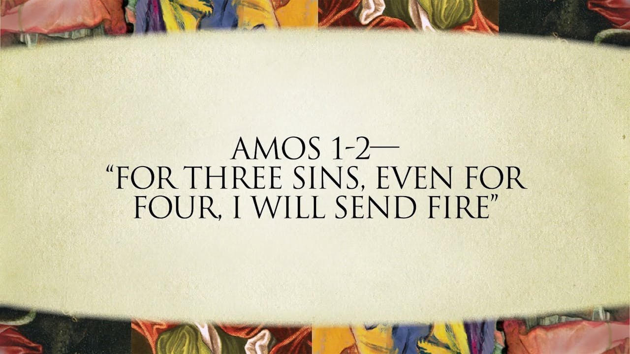 The Message of the Prophets - Session 21 - Amos - The Message of the ...