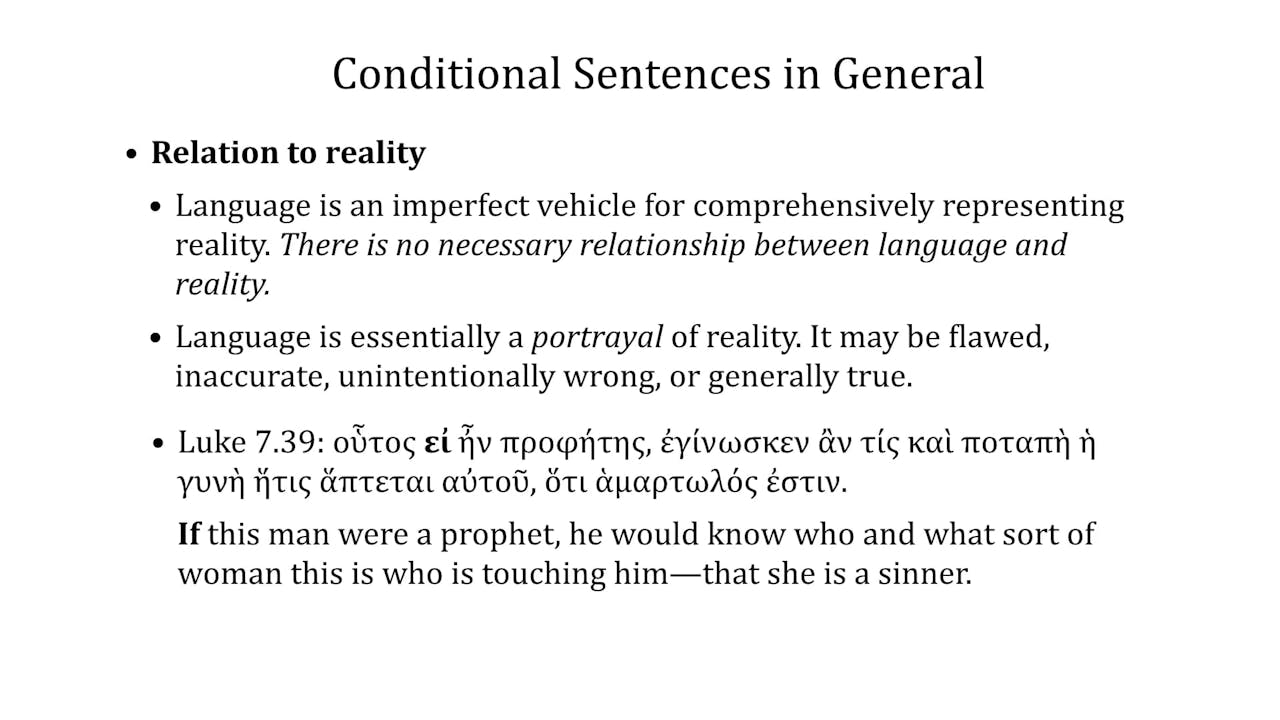 Greek Grammar Beyond the Basics - Session 25 - Conditional Sentences ...