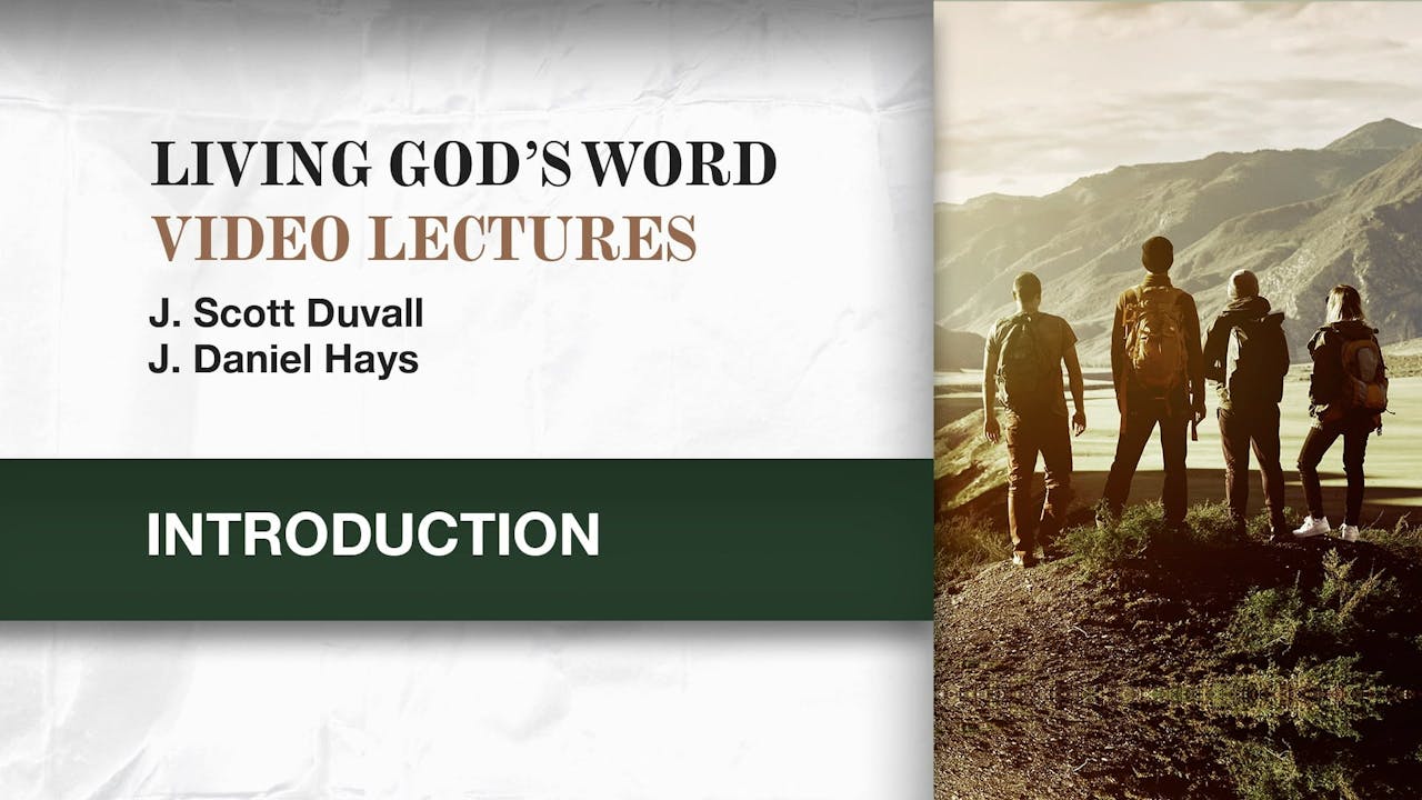 Living God's Word - Introduction - Living God's Word (J. Scott Duvall ...
