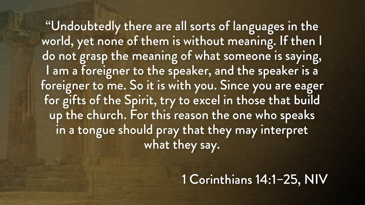 1 Corinthians - Session 28 - 1 Corinthians 14:1-25 - 1 Corinthians ...