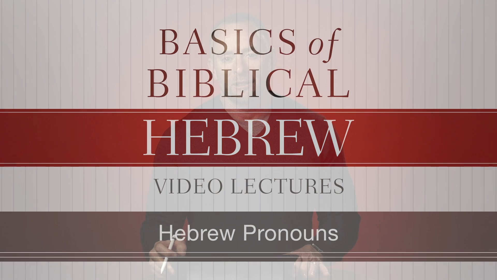 Basics of Biblical Hebrew - MasterLectures