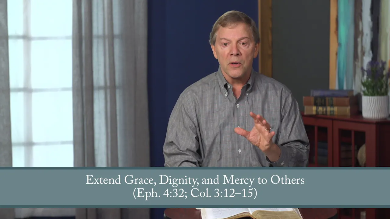 Conformed to His Image - Session 4 - Relational: Loving Others ...