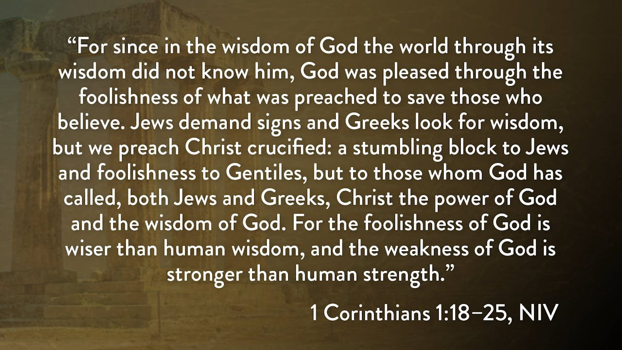 1 Corinthians - Session 5 - 1 Corinthians 1:18-25 - 1 Corinthians (Paul ...