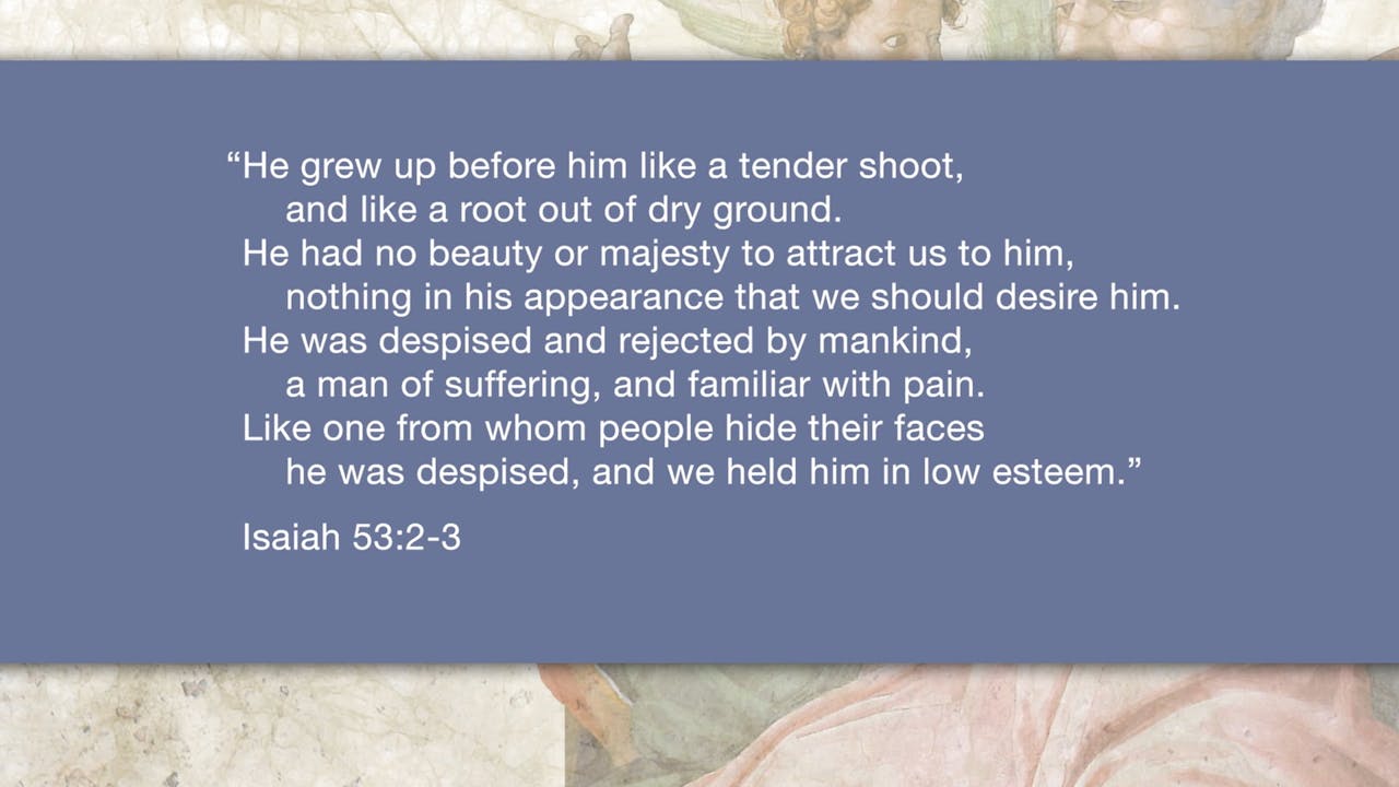 Isaiah, A Video Study - Session 61 - Isaiah 52:13-53:12 - Isaiah (John ...